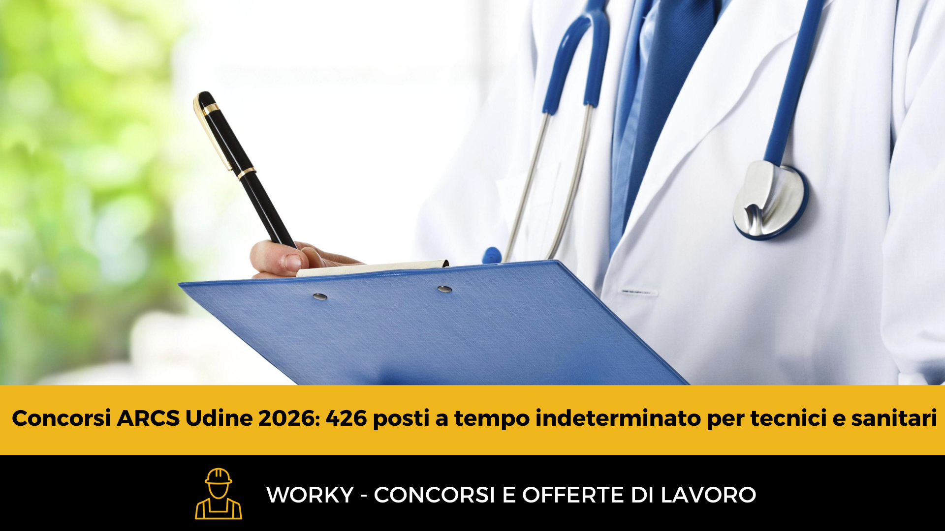 ARCS Udine, concorsi per 426 professionisti sanitari e tecnici